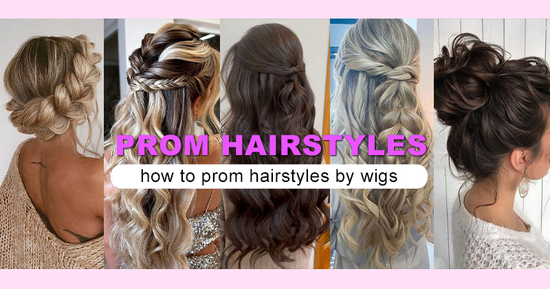 Prom Hairstyles: How To Prom Hairstyles By Wigs WigFever