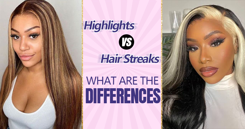 Hair Streaks Vs. Highlights, What Are The Differences? WigFever